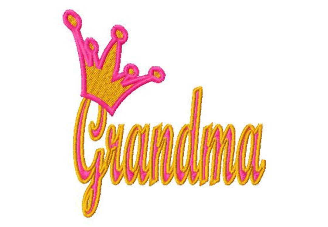 Grandma - Crown - Machine Embroidery Design - 10 Sizes - Etsy