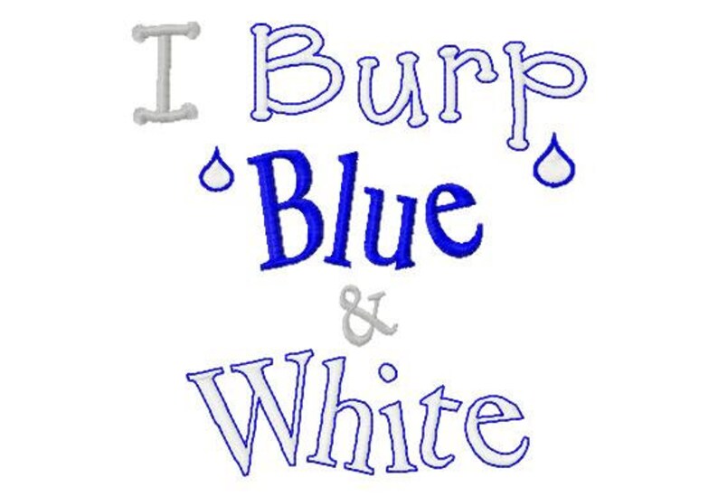 I Burp Blue and White - Machine Embroidery Design - 8 Sizes - Etsy