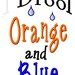 I Drool Orange and Blue Machine Embroidery Design 8 Sizes - Etsy