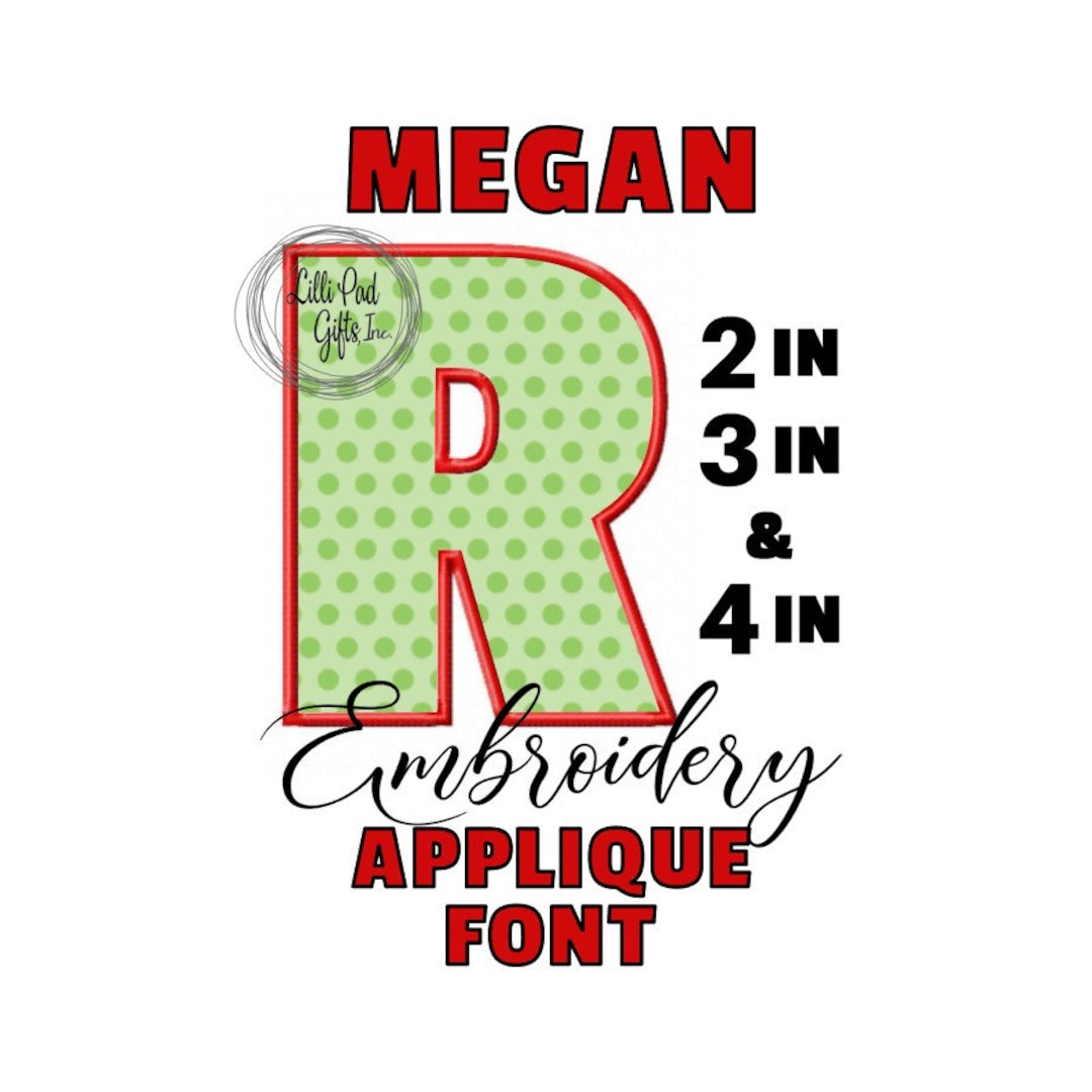 Megan Applique Font Set - 2", 3" and 4"- Machine Embroidery Design ...