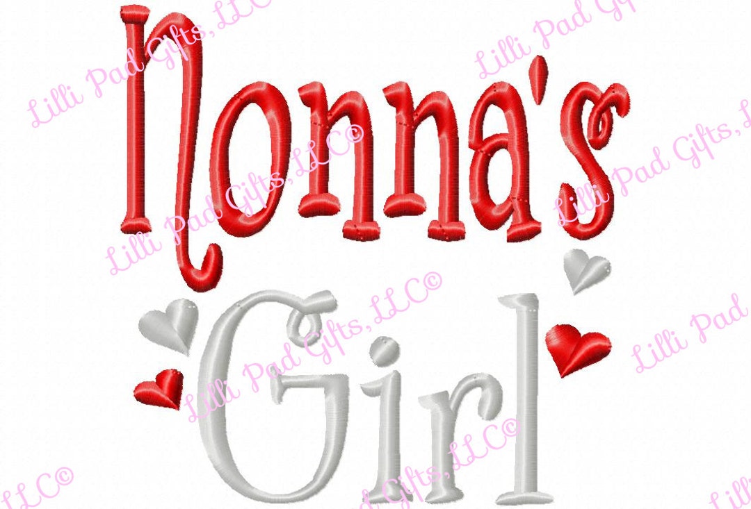Nonna's Girl Hearts Machine Embroidery Design 8 Sizes - Etsy