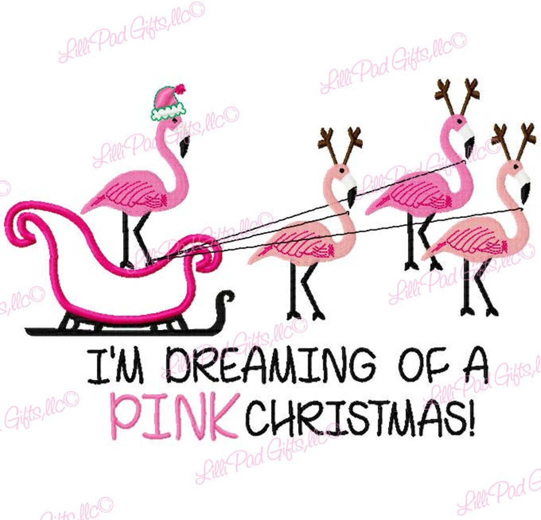 I'm Dreaming of a PINK Christmas - Flamingos - Embroidery Design - 8 ...