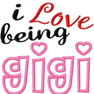 I Love Being Gigi - Machine Embroidery Design - 11 Sizes - Etsy