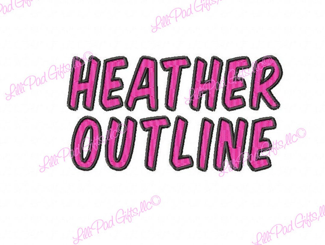 Heather Outline - Machine Embroidery Font - Sizes 1",2",3",4" - BUY 2 ...