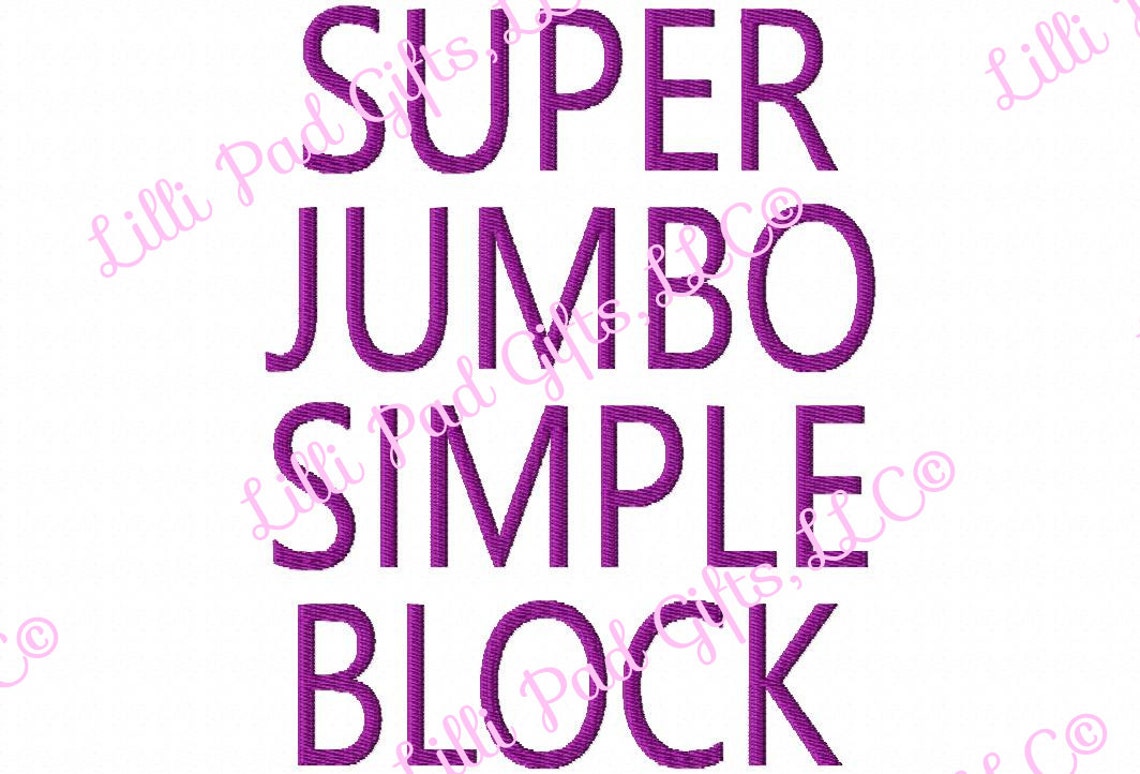 SUPER JUMBO Simple Block - Machine Embroidery Font - Sizes 8", 9" & 10 ...