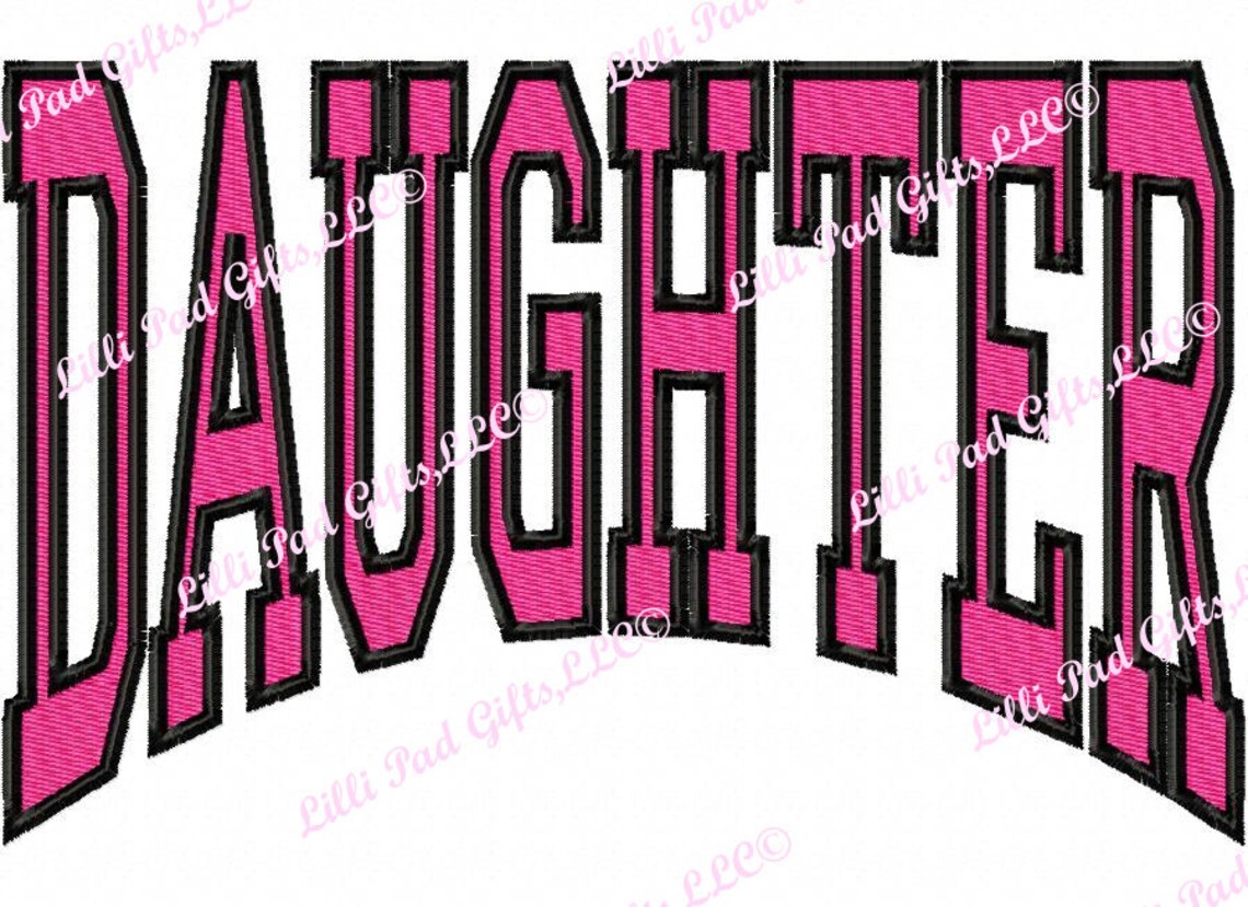 DAUGHTER - Arched-outline - Machine Embroidery Design - 8 Sizes - Etsy