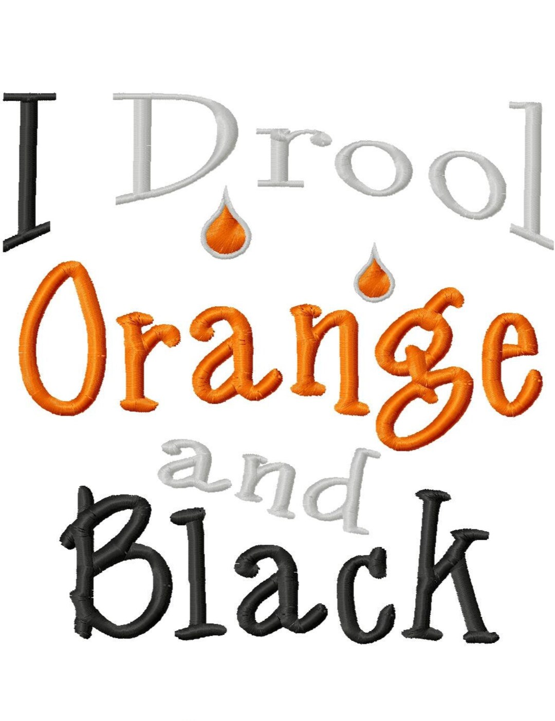 I Drool Orange and Black - Machine Embroidery Design - 6 Sizes, Orange ...