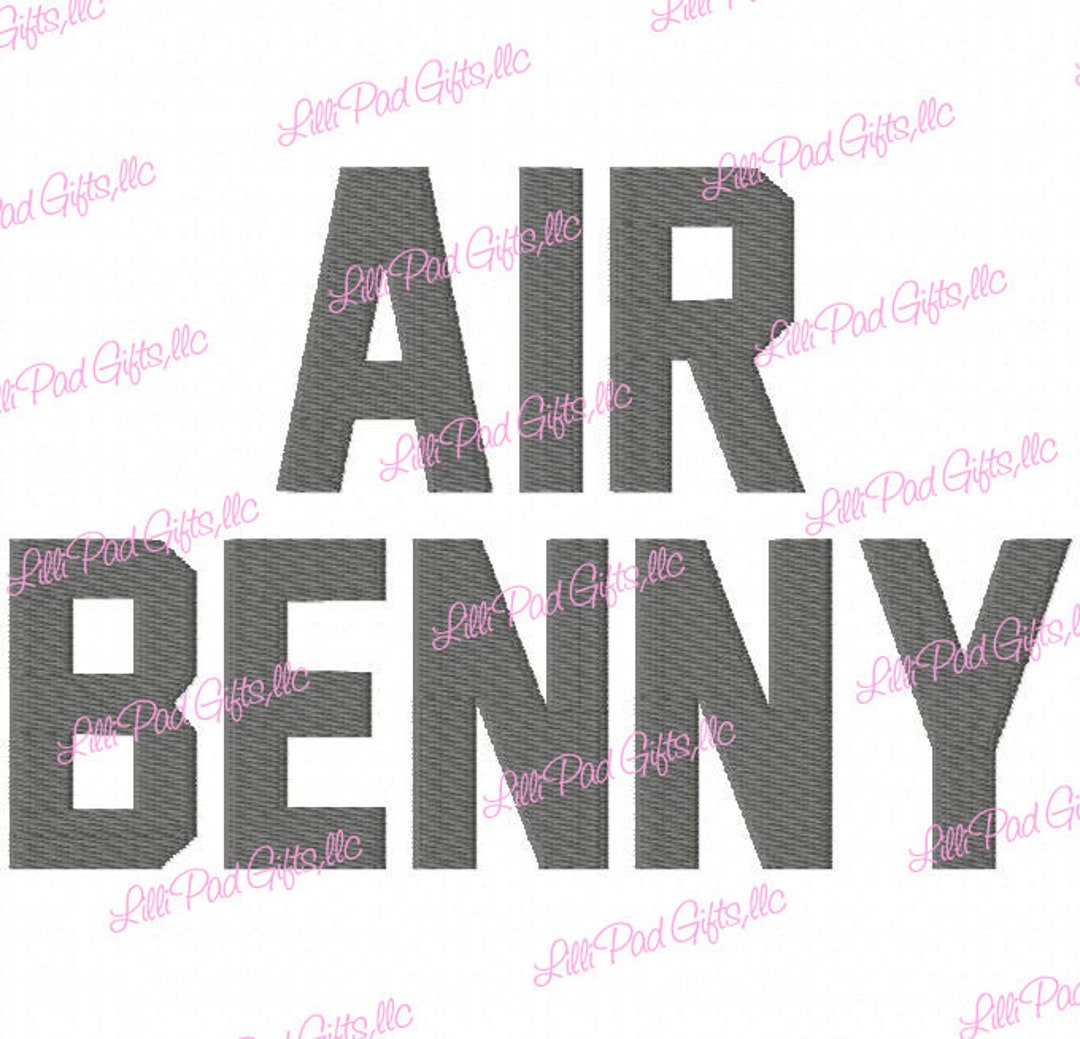 AIR BENNY - Bx - Machine Embroidery Font - Sizes 1",2",3",4" Buy 2 Get ...