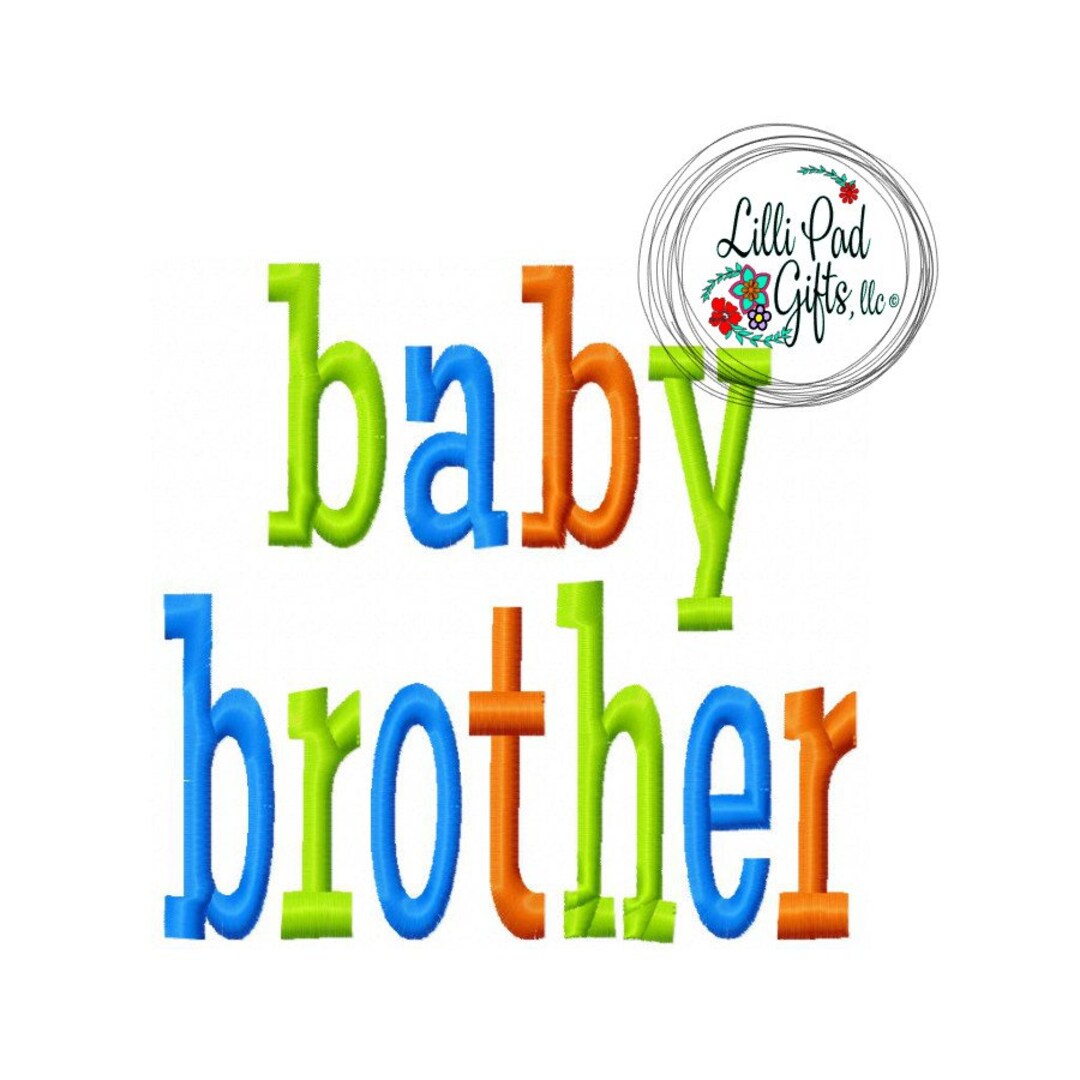 Baby Brother - Multi Color - Machine Embroidery Design - 8 Sizes ...