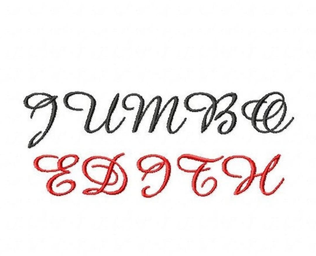 JUMBO Edith Script Machine Embroidery Font - 4 Sizes - 5",6",7" and 5x7 ...