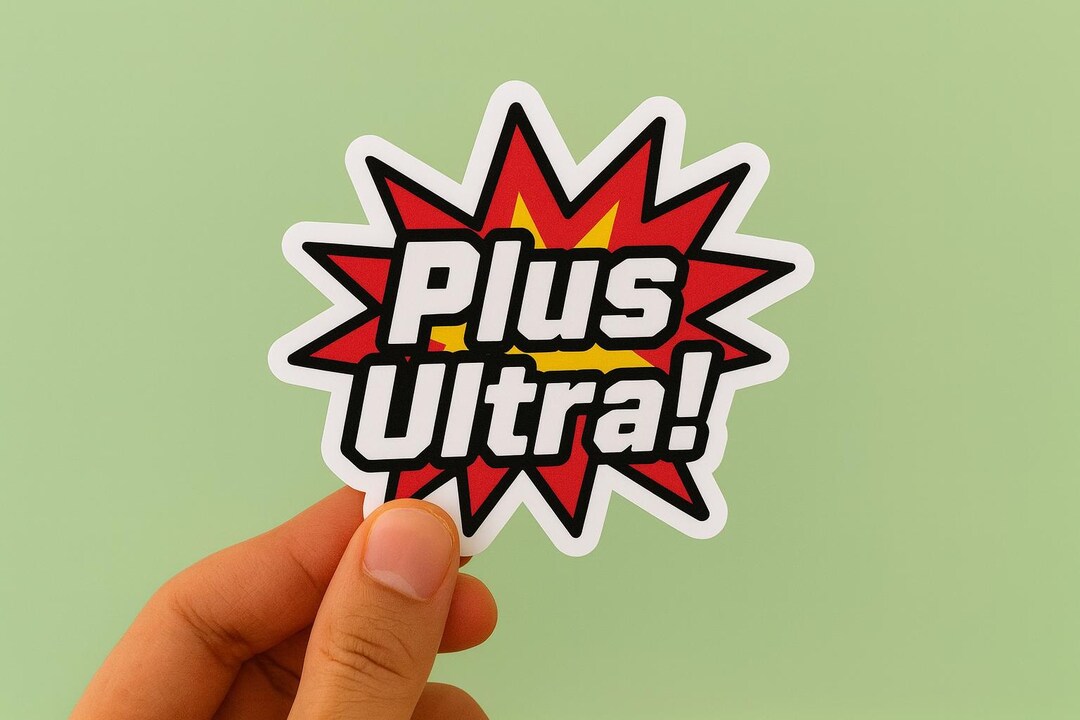 Plus Ultra! Sticker Digital Download | Anime Motivational Vinyl Sticker ...