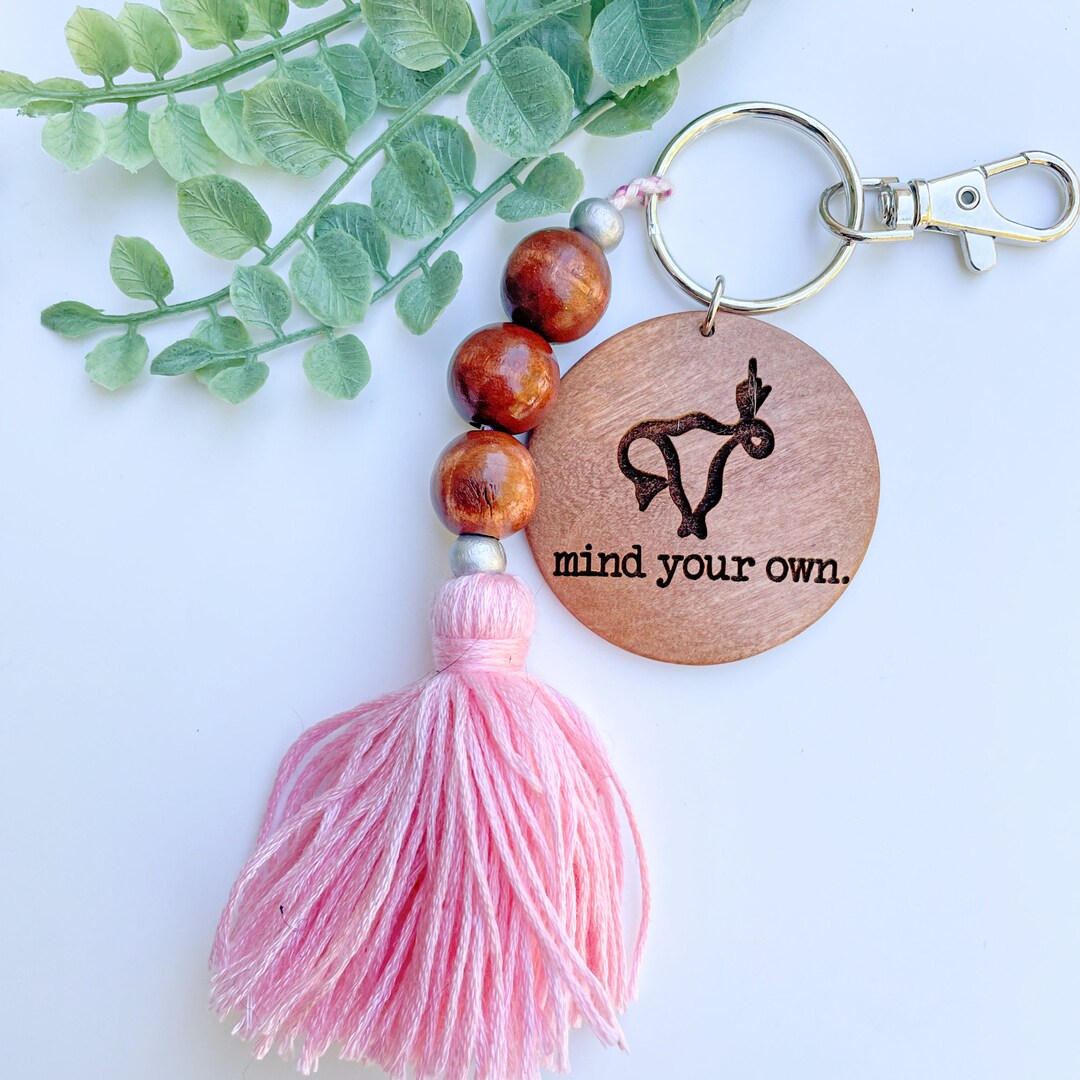 Mind Your Own Uterus Keychain Tassel Keychain Angry Uterus Keychain ...
