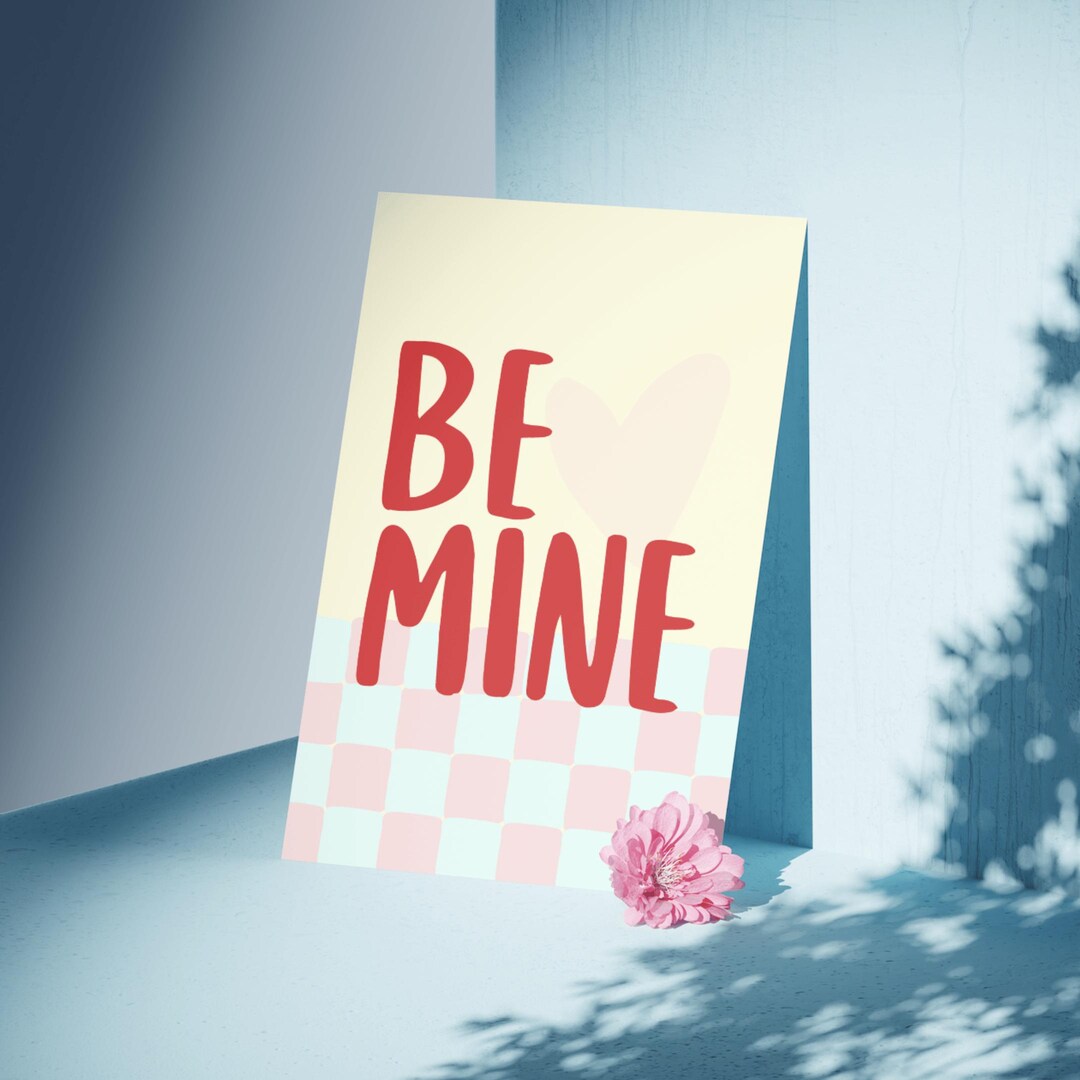 Be Mine Print | Art for Your Home - Etsy