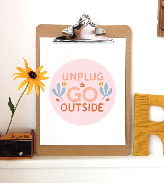 Unplug & Go Outside art Print 5x7 8x10 11x14 | Etsy
