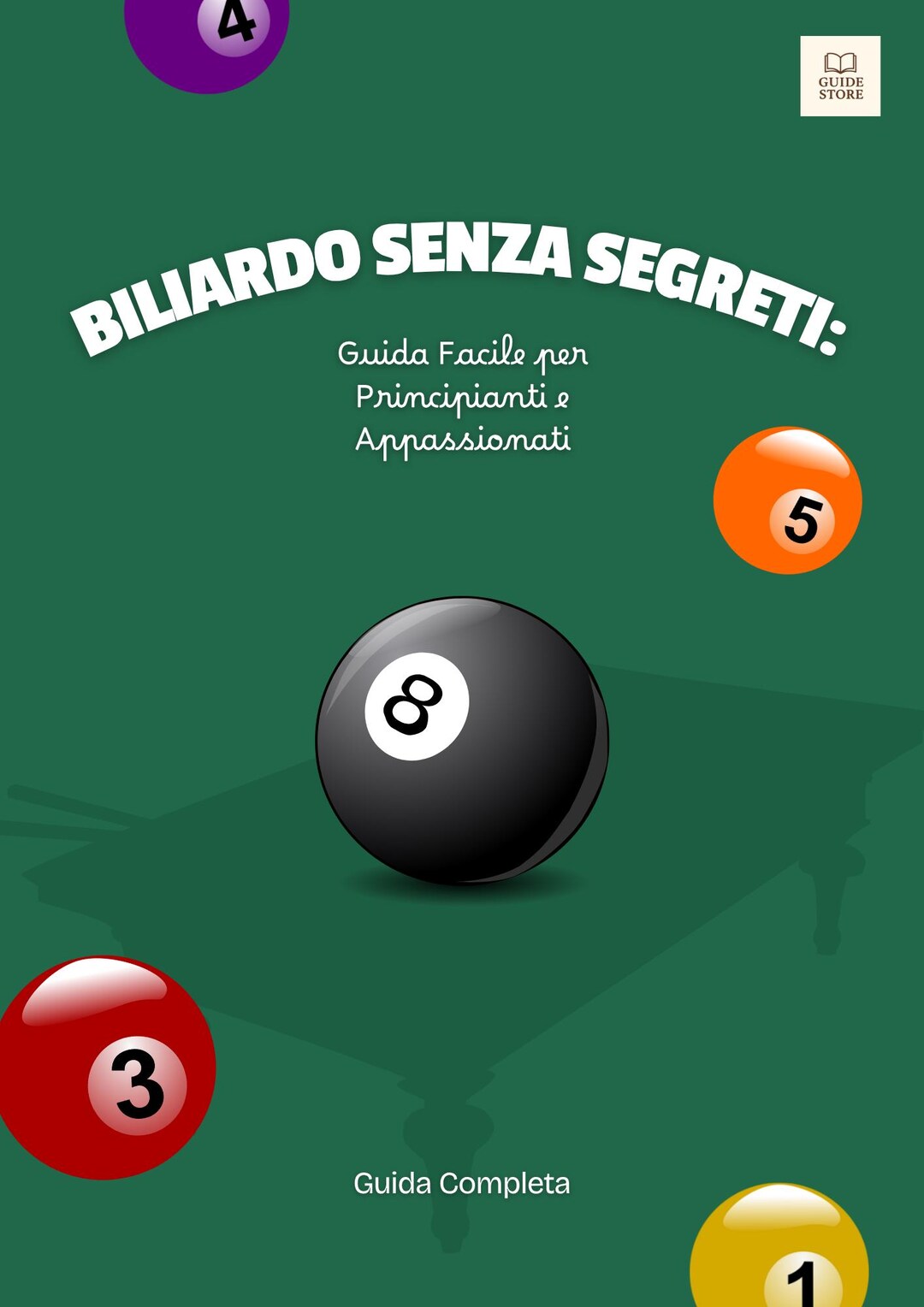 Billiards Without Secrets: an Easy Guide for Beginners and Enthusiasts ...