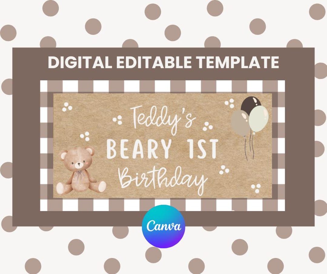 Teddy Bear Theme Birthday Banner / Beary 1st Birthday - DIY Canva ...