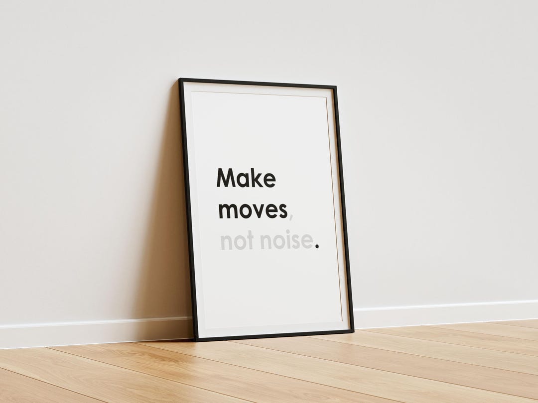 Make Moves | Motivational Poster | A3 Entrepreneur Wall Art | Hustle ...