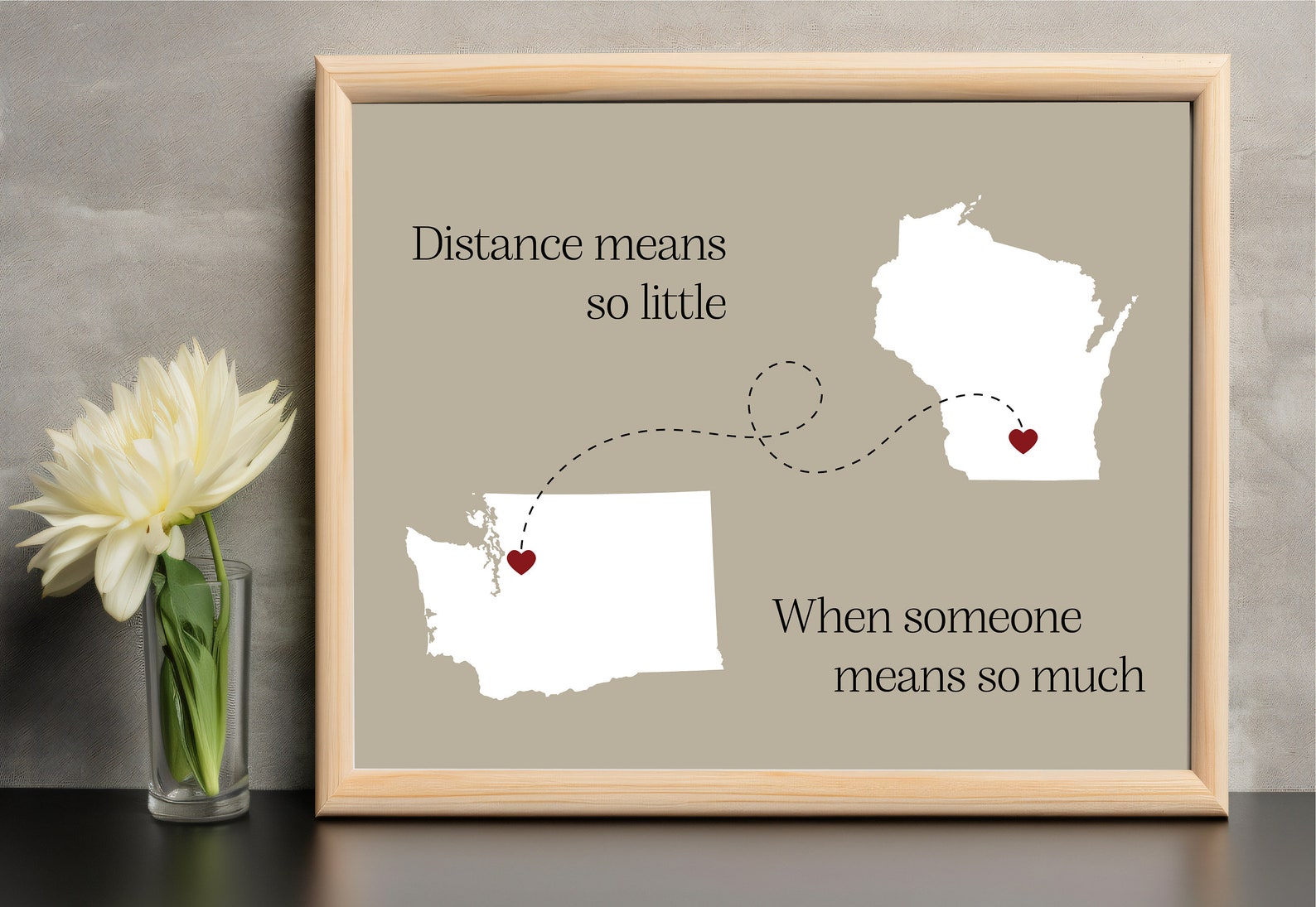 State Map Art Print. Distance Means so Little When Someone Means so ...