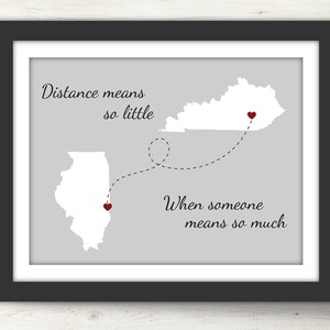 State Map Art Print. Distance Means so Little When Someone Means so ...
