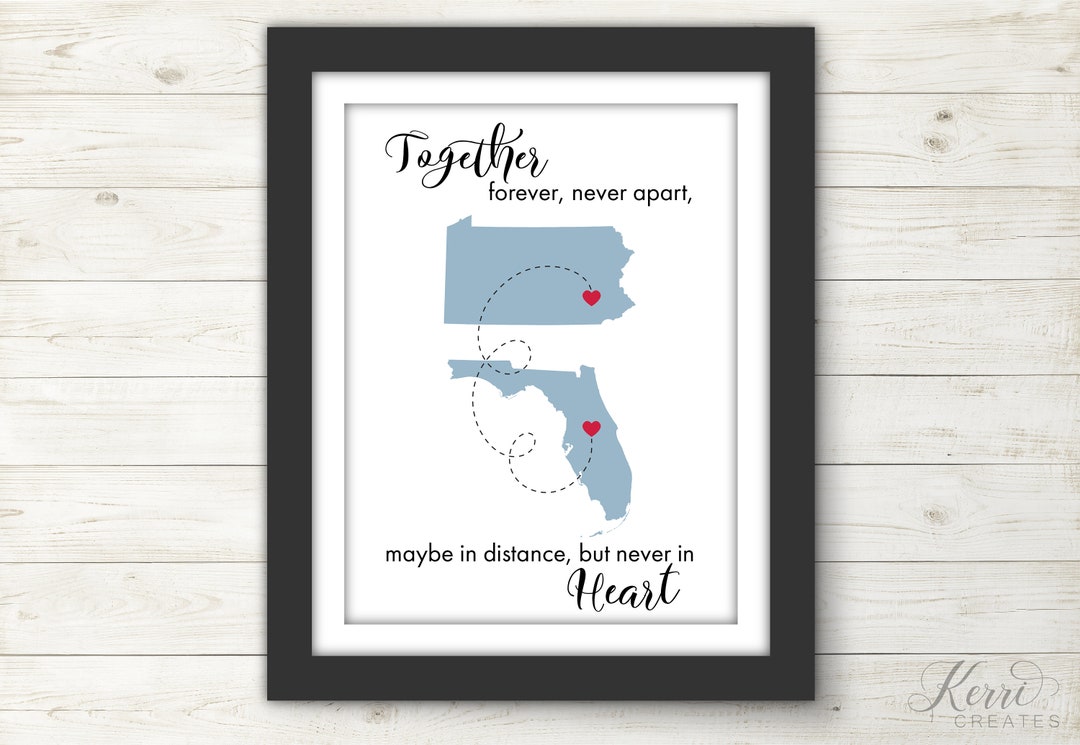 Two States Map. ANY STATES. Together Forever Never Apart. Going Away ...