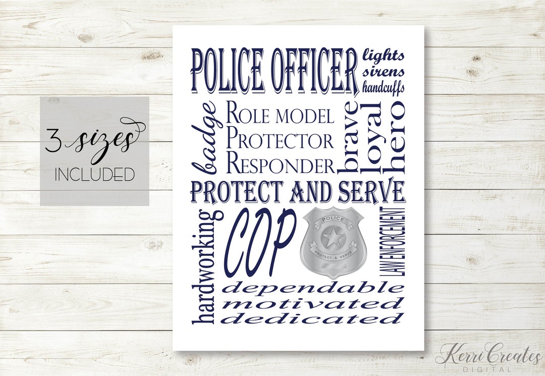 Police Officer Gift. PRINTABLE. 5x7, 8x10 & 11x14 JPEG. Police Word Art ...