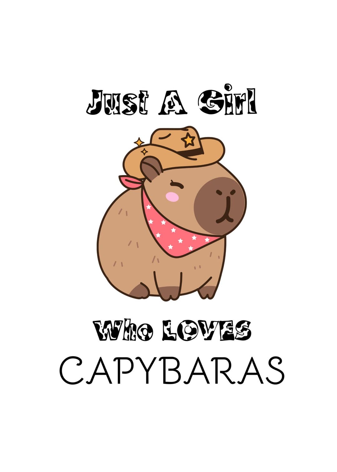 Just a Girl Who Loves Capybaras| Cowgirl Capybara| Capybara Clipart ...