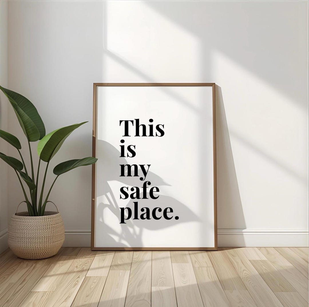 This is My Safe Place Poster – Minimalist Black and White Wall Art ...