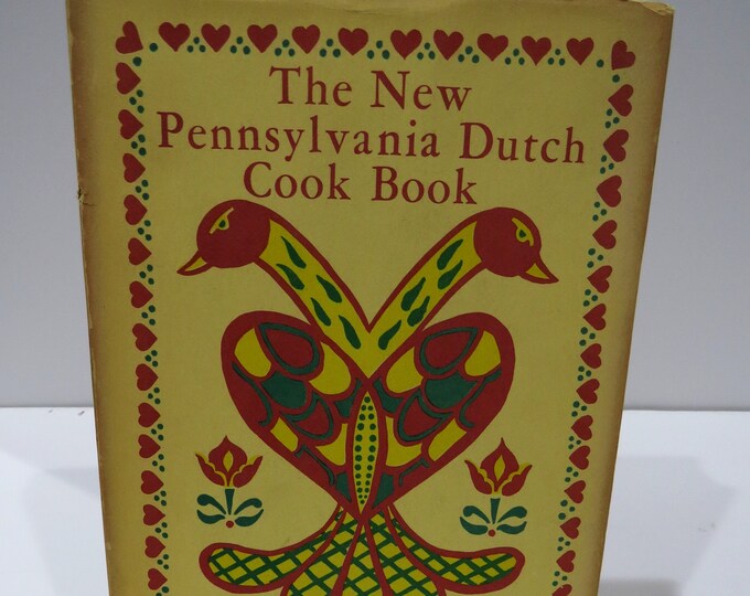 1958 the New Pennsylvania Dutch Cook Book by Ruth Hutchison - German ...