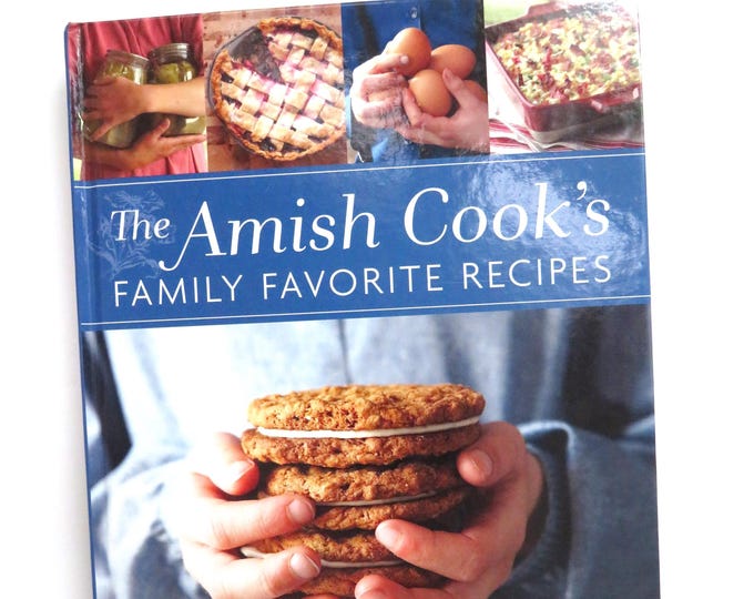 The Amish Cooks Family Favorite Recipes Cookbook by Lovina Eicher ...