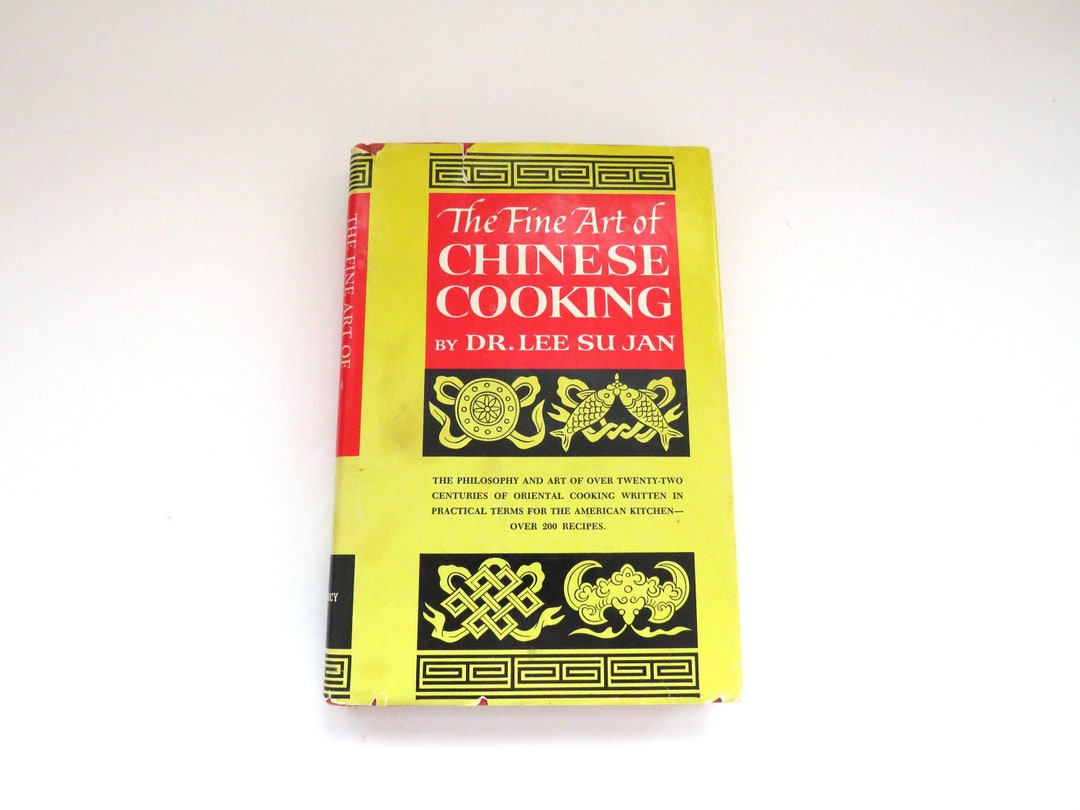 1962 the Fine Art of Chinese Cooking Cook Book by Dr Lee Su Jan - Asian ...