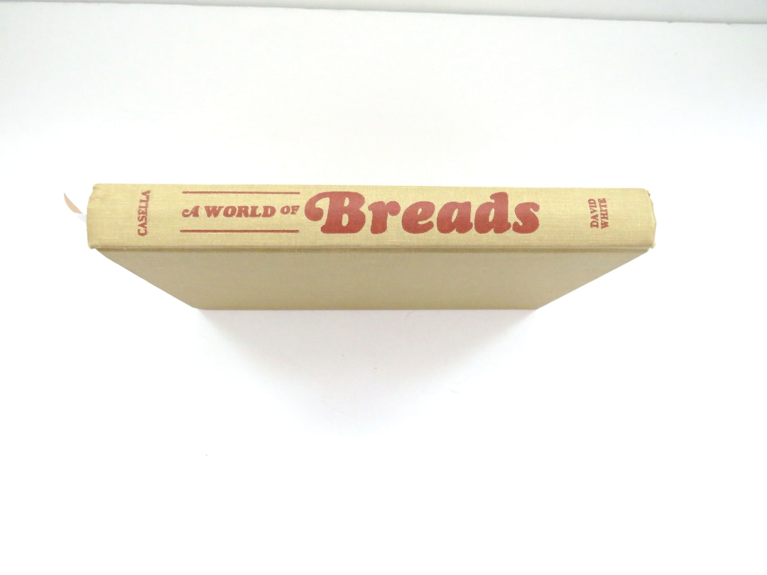 1966 A World of Breads Cookbook by Dolores Casella - Tan Beige Hard ...