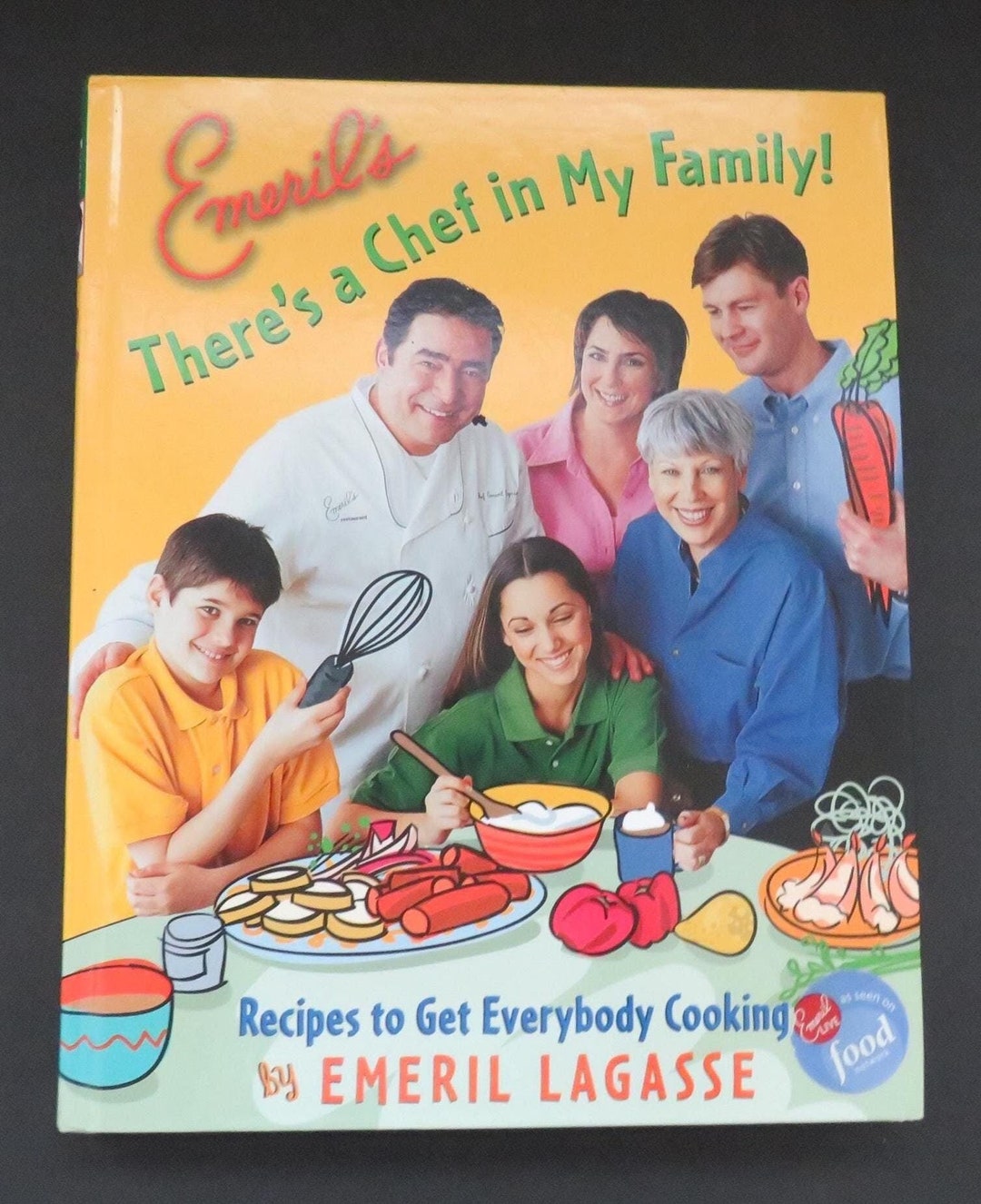 Emerils There's a Chef in My Family Cookbook - 2004 1st Ed - Recipes ...