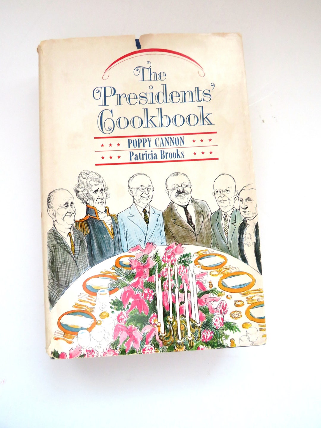 1968 the Presidents Cookbook by Poppy Cannon Patricia Brooks Blue Cover ...