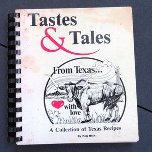 Tastes and Tales From Texas Cookbook by Peg Hein 1984 Appetizers to ...
