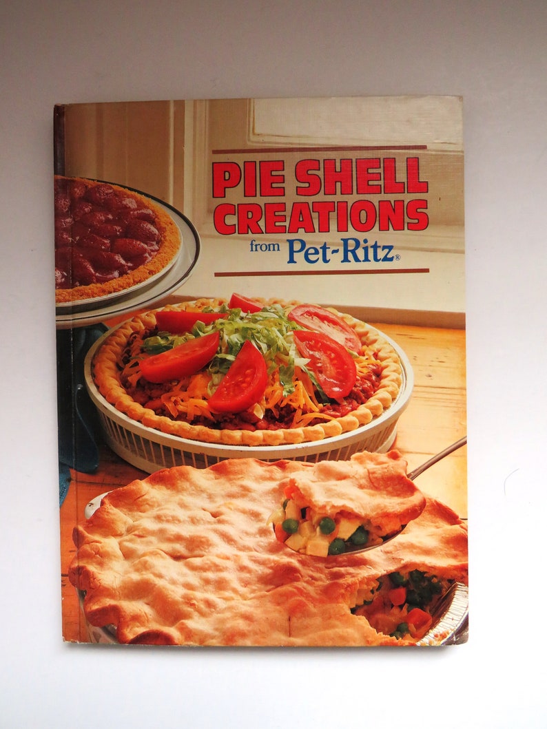 Pie Shell Creations From Pet Ritz Cookbook 1979 Hardback - Etsy