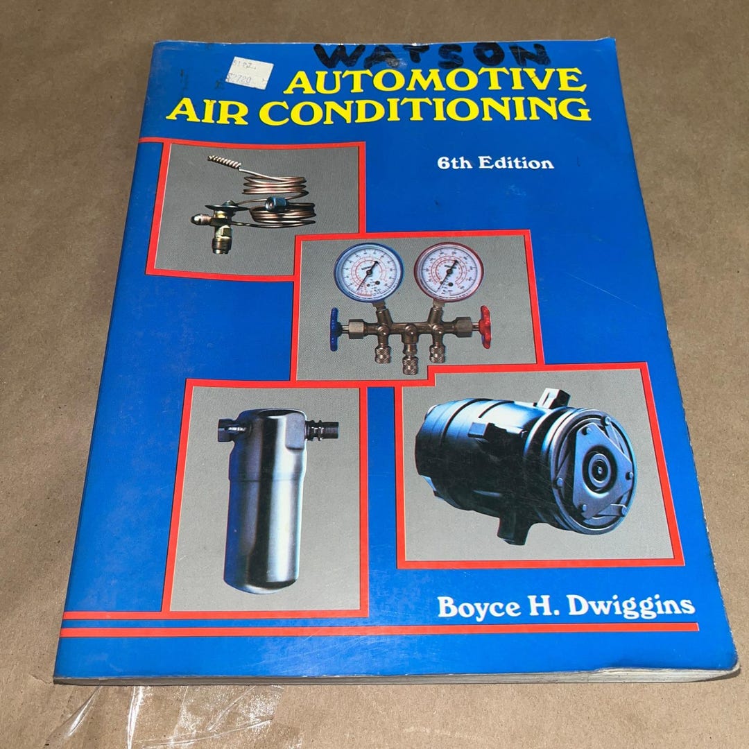 Automotive Air Conditioning 6th Edition Textbook by Boyce H Dwiggins - Etsy