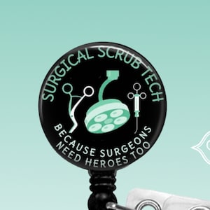 Surgical Scrub Tech Badge, Surgeons Need Heroes Too, Scrub Tech Badge ...