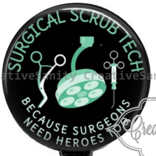 Surgical Scrub Tech Badge Surgeons Need Heroes Too Scrub - Etsy