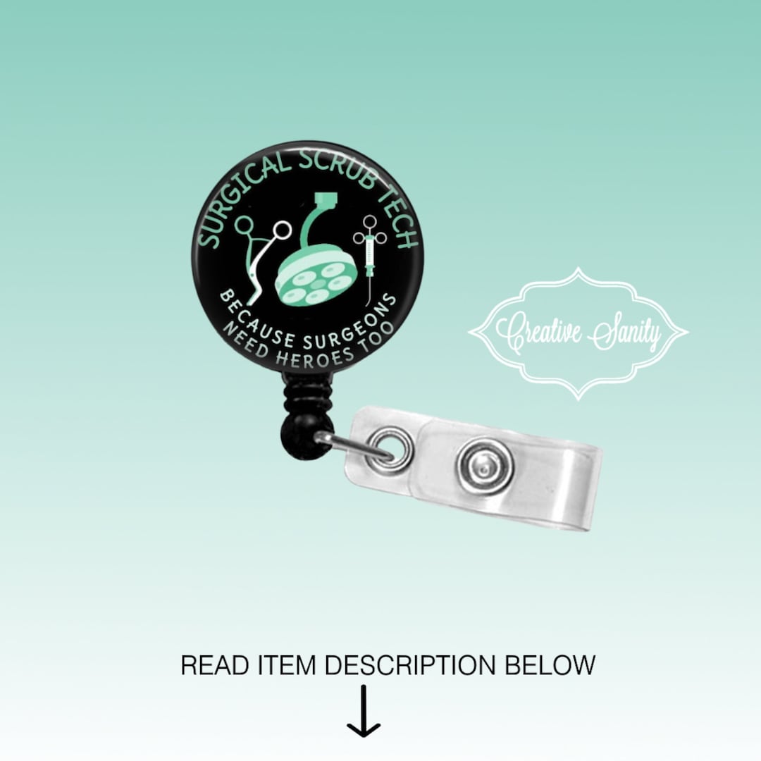Surgical Scrub Tech Badge, Surgeons Need Heroes Too, Scrub Tech Badge ...