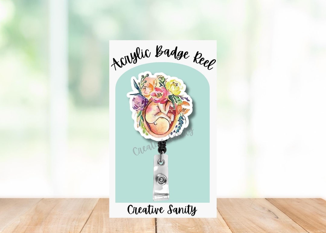 Watercolor Floral Fetus, Acrylic Badge Reel, NICU Nurse, L&D Nurse ...