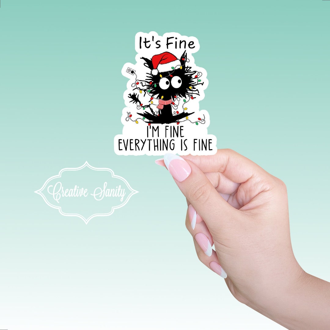 It's Fine I'm Fine Everything is Fine Vinyl Sticker - Etsy