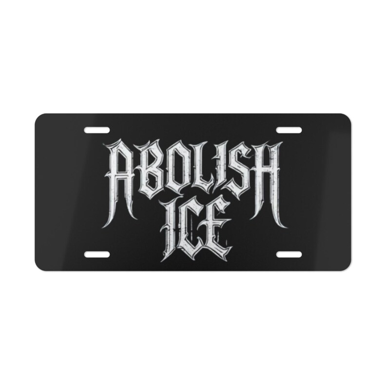 Abolish ICE License Plate, Immigrant License Plate, Aluminum Vanity Tag ...