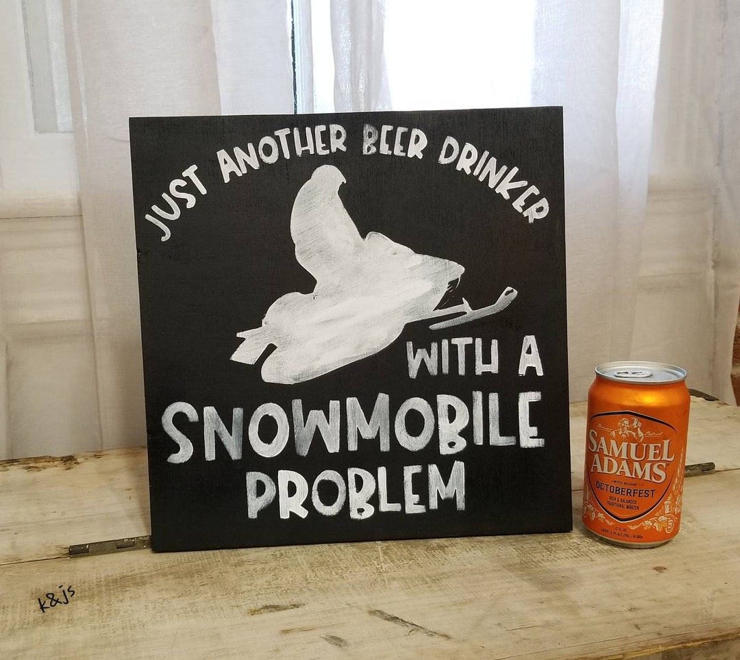 Snowmobile Wood Sign Just Another Beer Drinker With A - Etsy