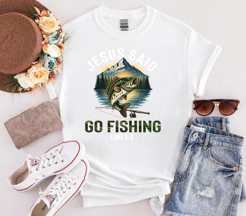 Jesus Said Go Fishing Bible Verse Fisherman Christian Luke PNG Digital ...