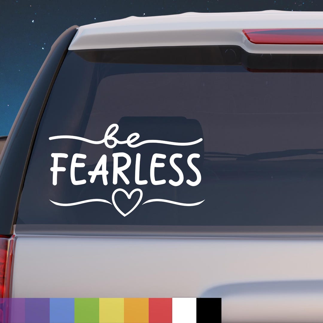 Be Fearless Car Decal - Heart Car Sticker - Motivational Vinyl Quote - Etsy
