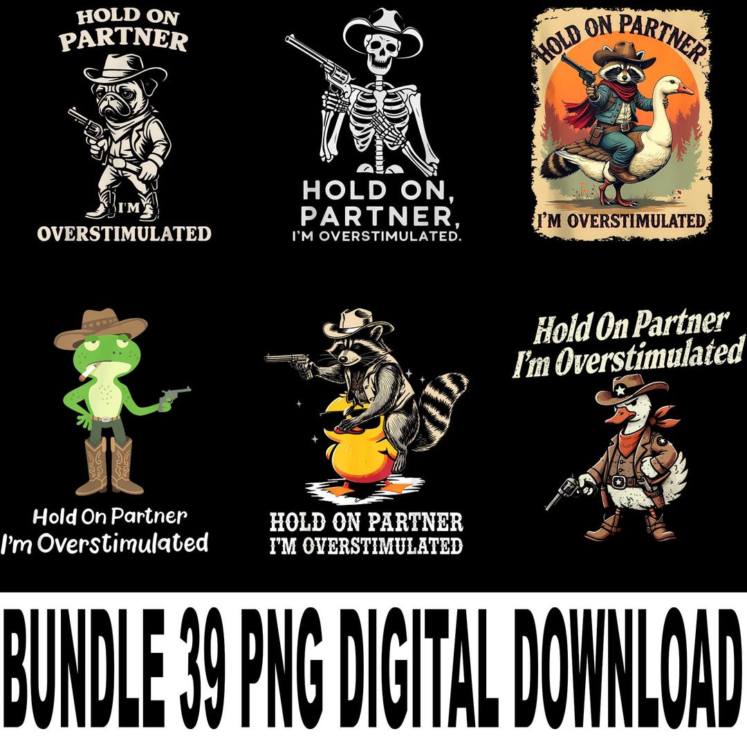 Hold on Partner I'm Overstimulated PNG – Neurodivergent Funny Meme ...