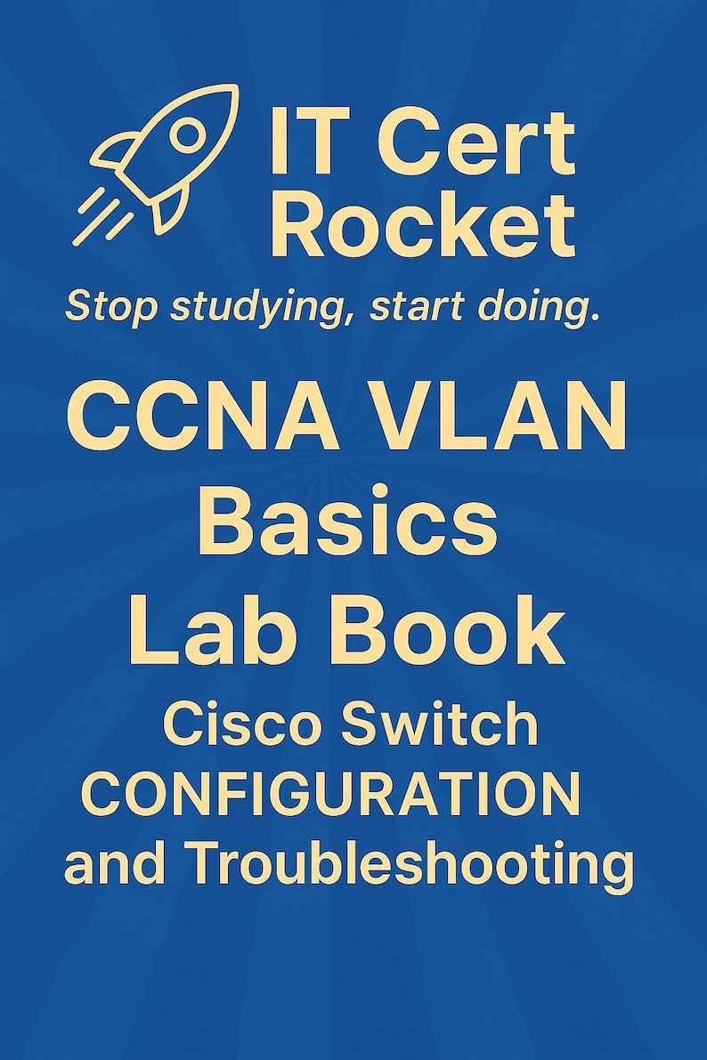 CCNA VLAN Basics Lab Book - Cisco Switch Configuration and ...
