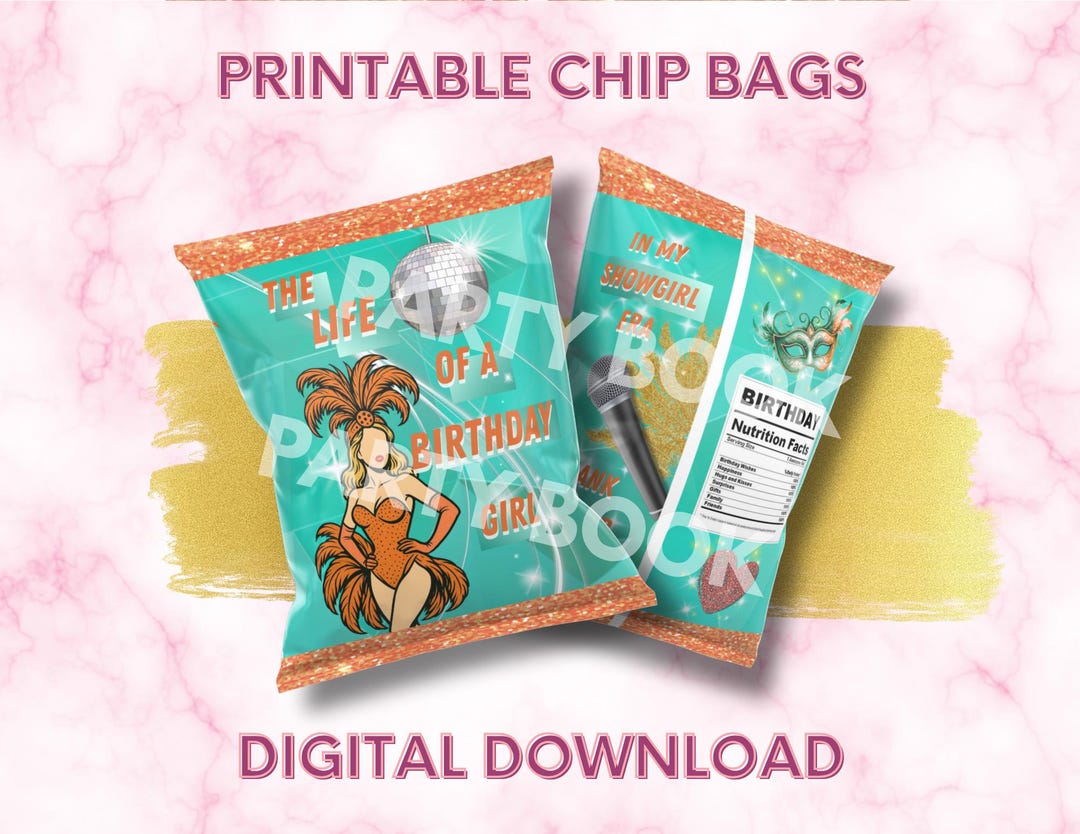 The Life of a Birthday Girl Chip Bag | Showgirl Birthday | TS Party ...