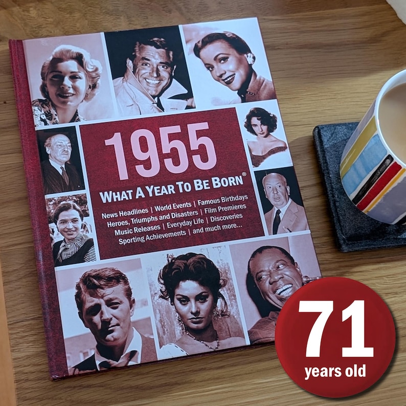 1955: What A Year to Be Born | 70th Birthday Gift Book | Hardback ...