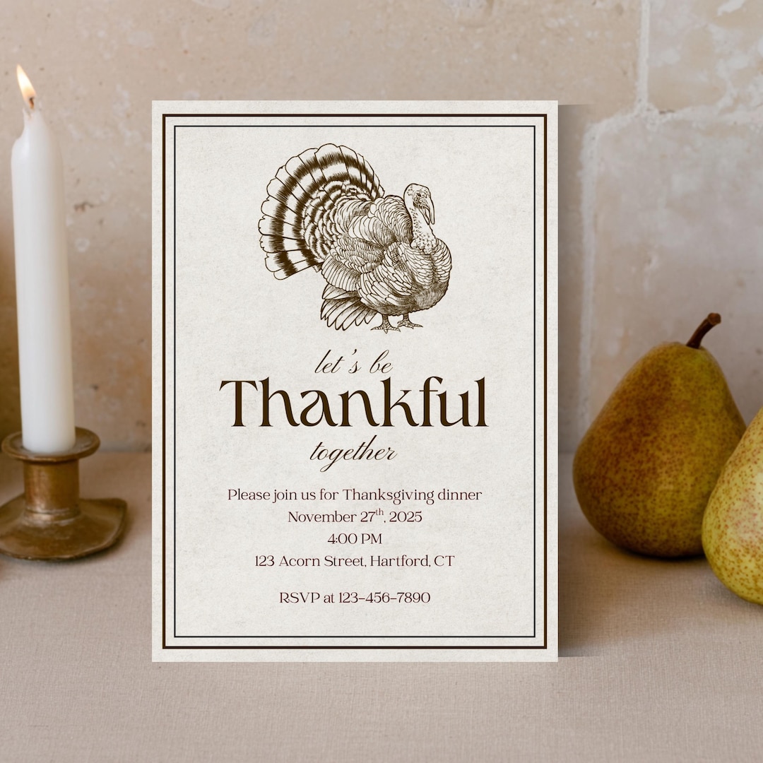 Let's Be Thankful Together Invitation Template | Editable Turkey Dinner ...